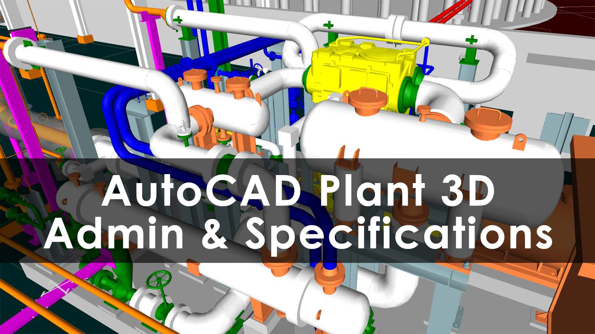 Khóa học AutoCAD Plant3D tạo spec
