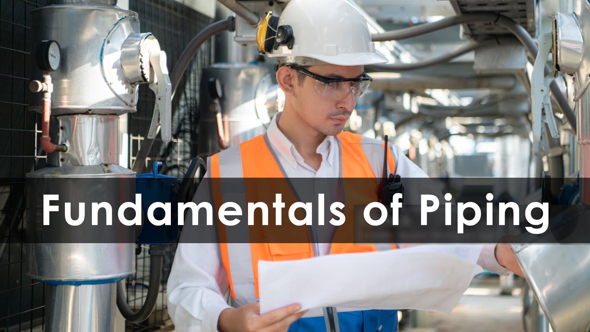 Basic fundamentals of Piping training course