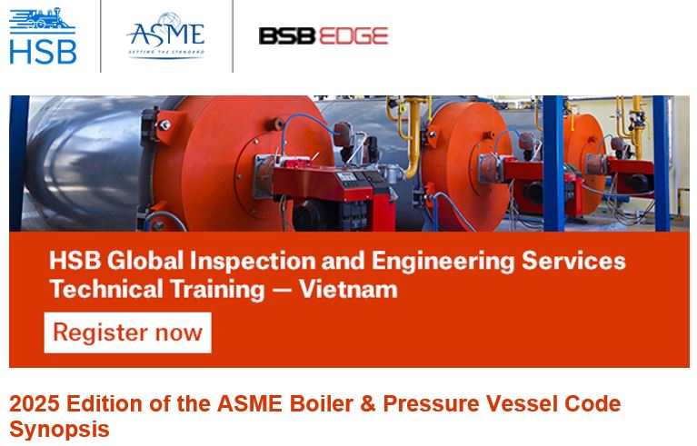 2025 Edition of the ASME Boiler & Pressure Vessel Code Synopsis - Trung ...